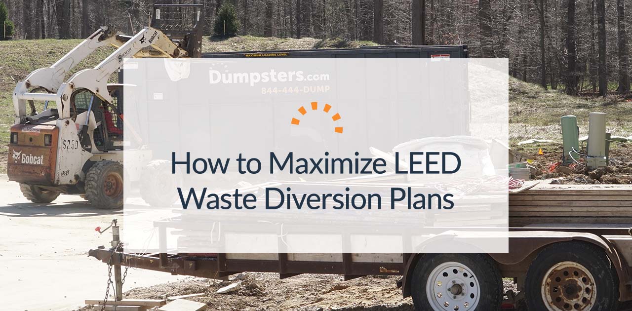 Improve Waste Diversion for LEED Recognition | Dumpsters.com