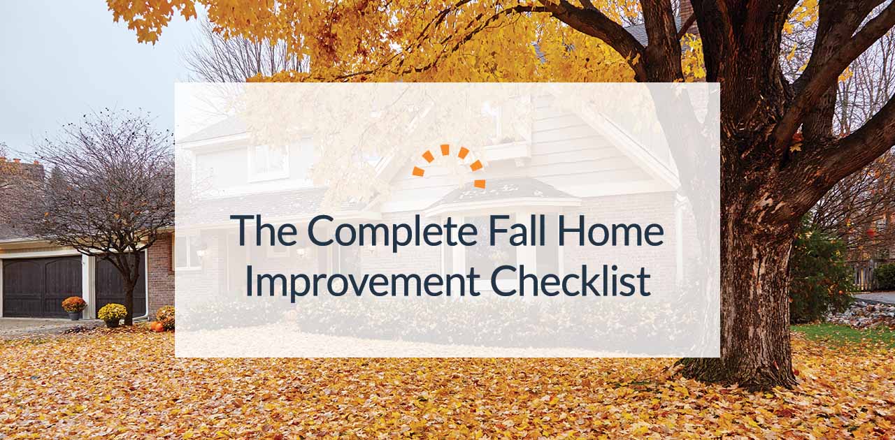 The Ultimate Fall Home Maintenance Checklist