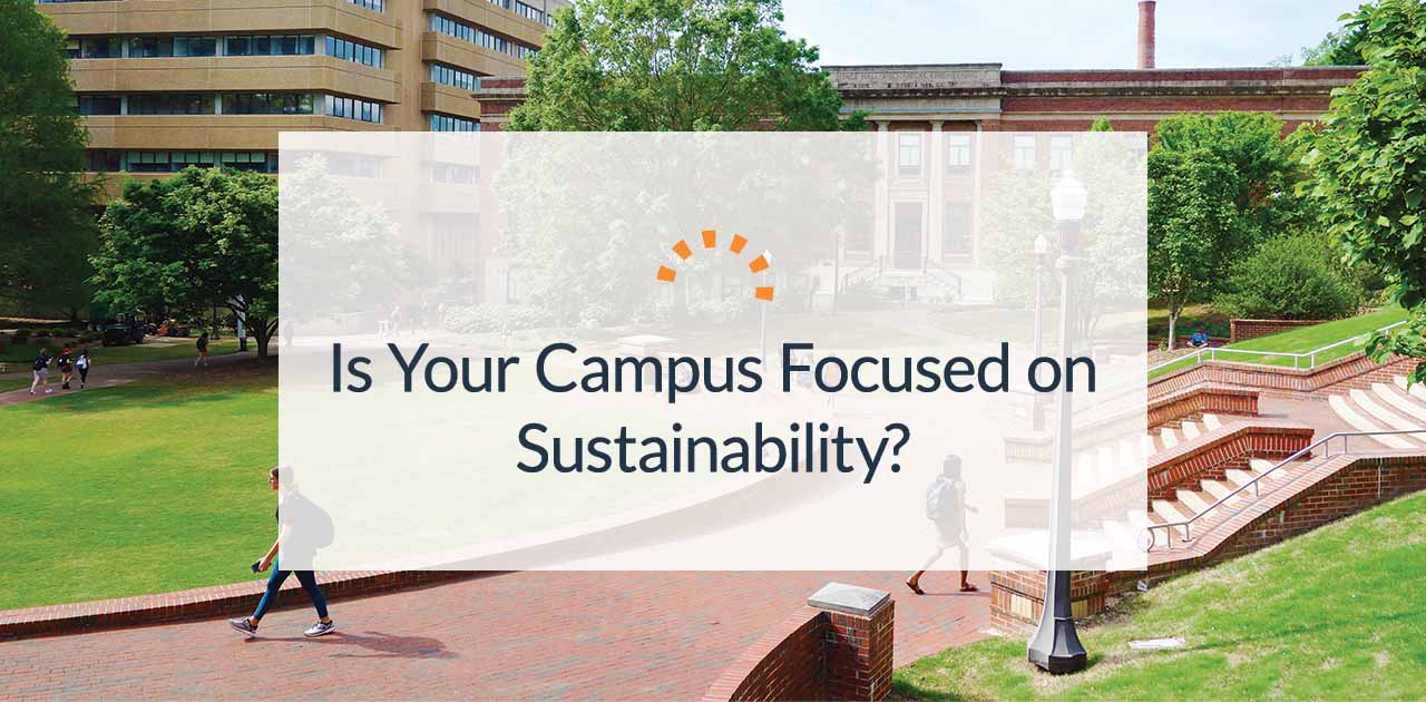 10 Ways to Promote Sustainability on Campus | Dumpsters.com