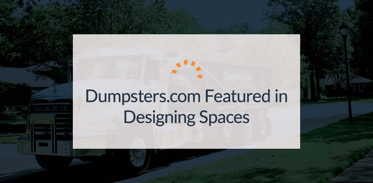 See Us on Designing Spaces Airing on Lifetime TV | Dumpsters.com