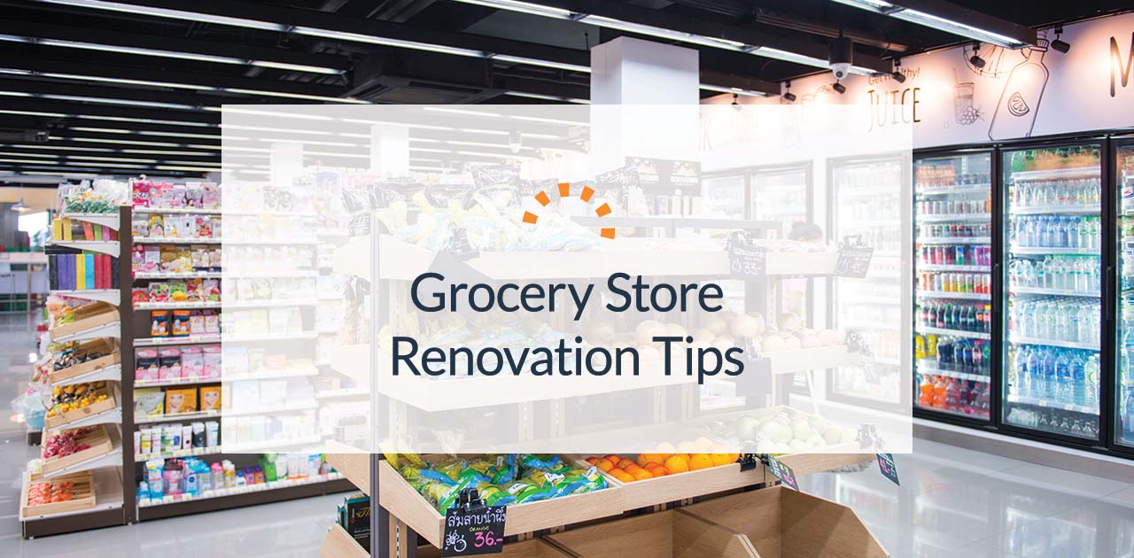 Your Guide to Grocery Store Remodels | Dumpsters.com