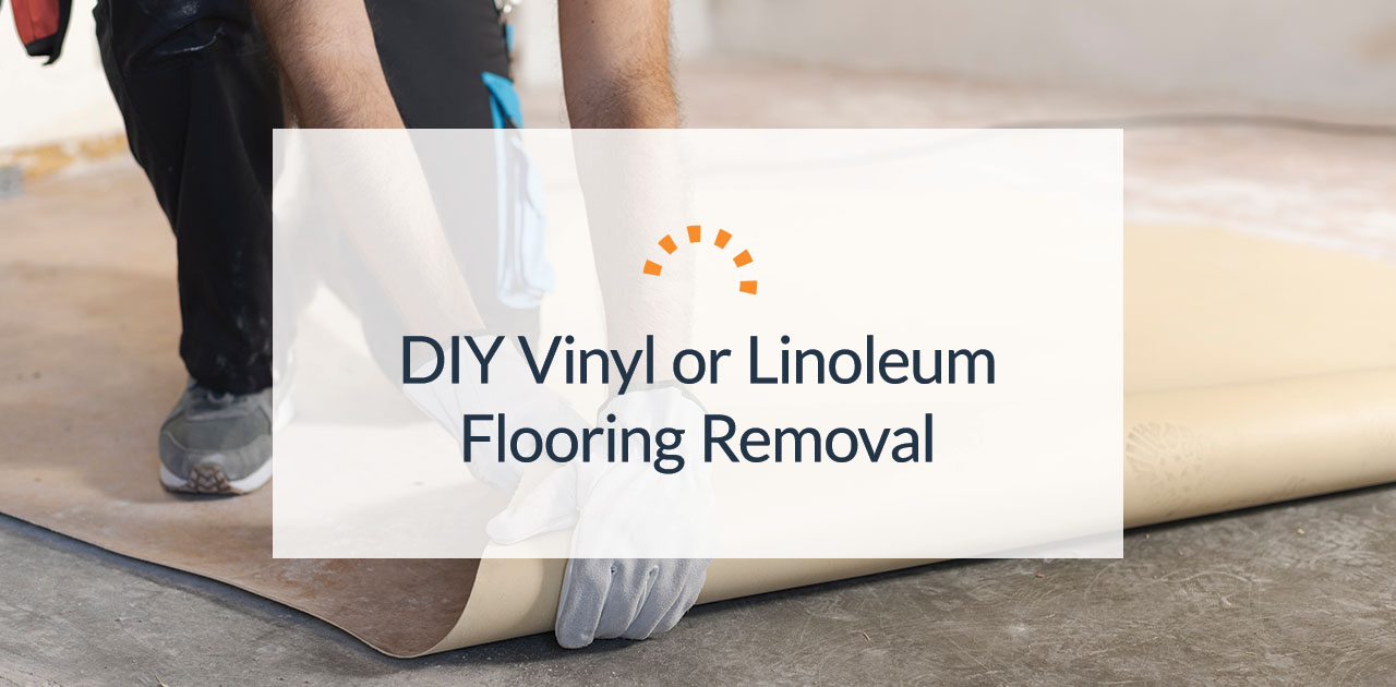 DIY Vinyl or Linoleum Flooring Removal | Dumpsters.com