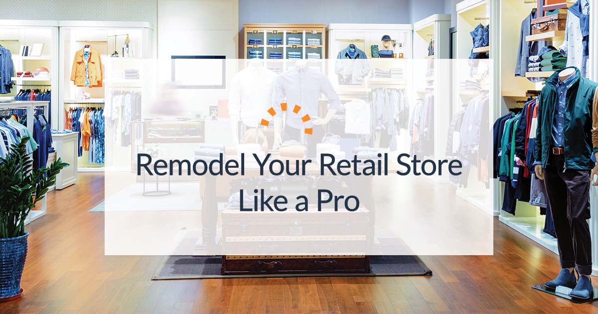 The Comprehensive Retail Store Renovation Guide | Dumpsters.com